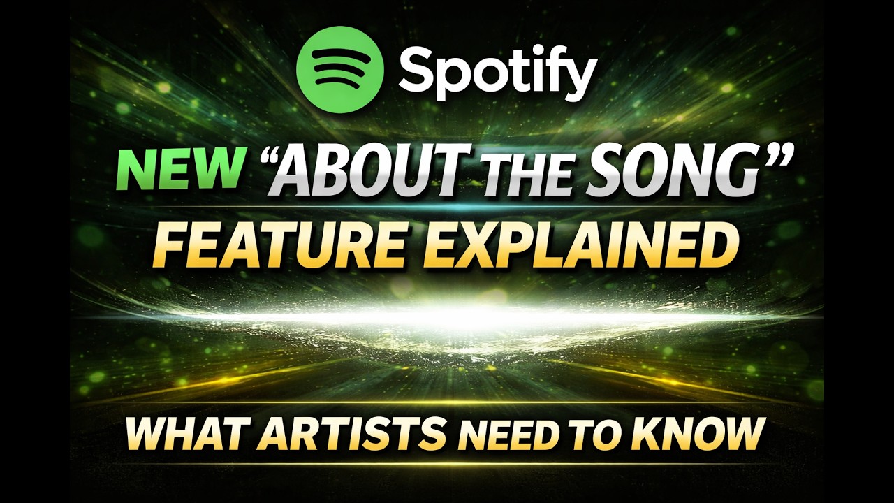 Spotify’s New “About the Song” Feature Explained | What Artists Need to Know