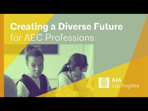 Creating a Diverse Future for AEC Professions