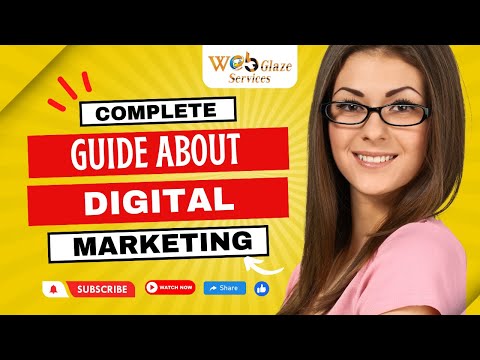 Complete Guide About Digital Marketing