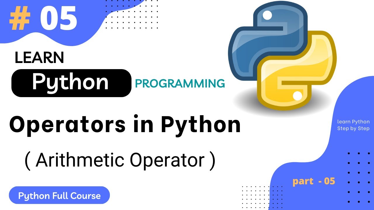 Operators In Python || Arithmetic Operator || Python Tutorial Part #05