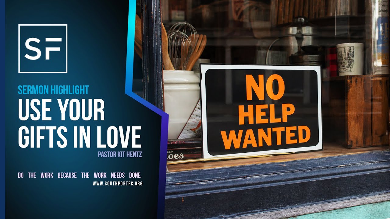 Sermon Highlight: Use Your Gifts In Love | Enduring & Enjoying the Mission #2