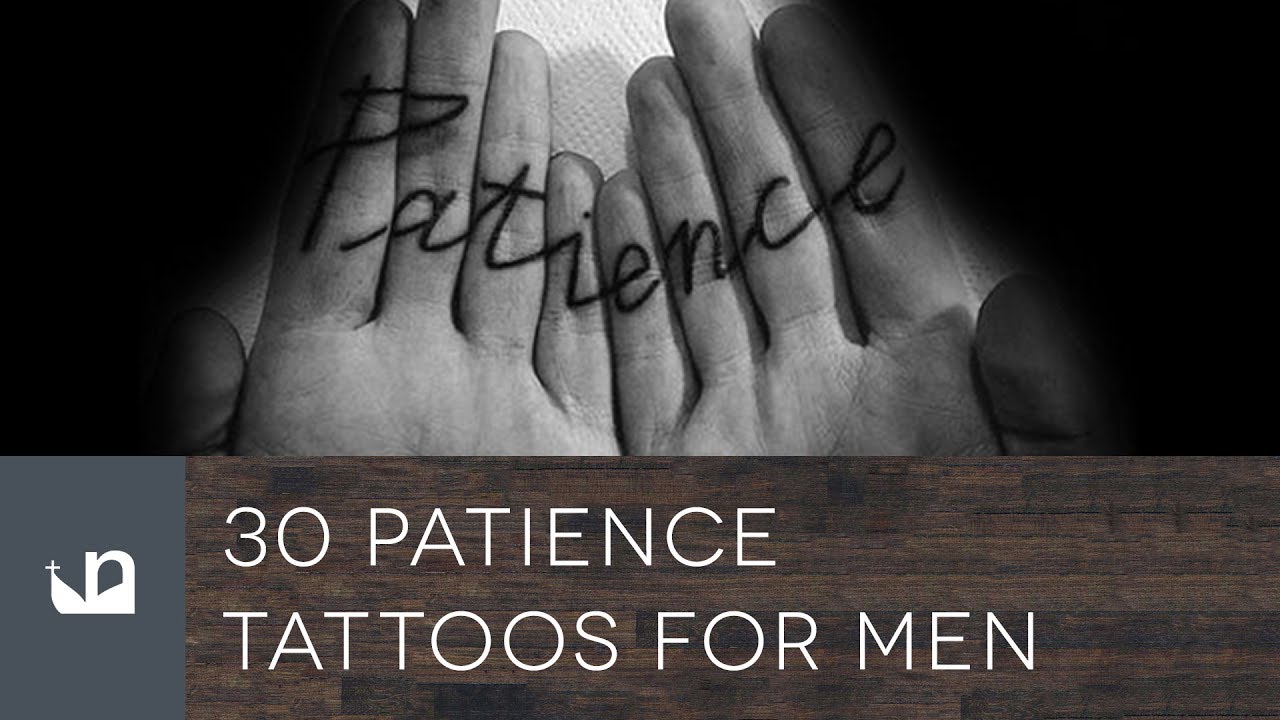 30 Patience Tattoos For Men
