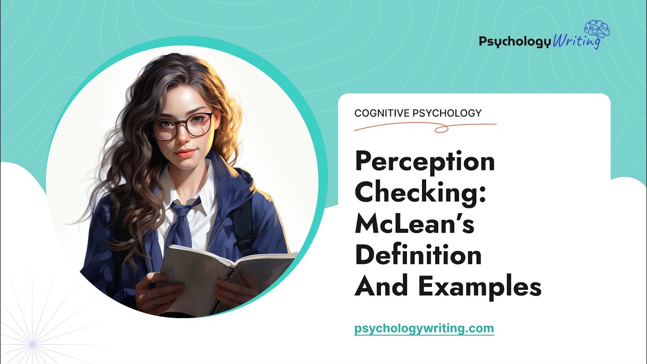 Perception Checking: McLean’s Definition And Examples - Essay Example