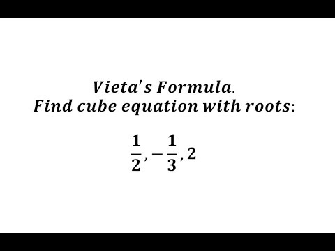 Introduction to Vieta’s Formula: Cubic Equations (Sum and Product of ...