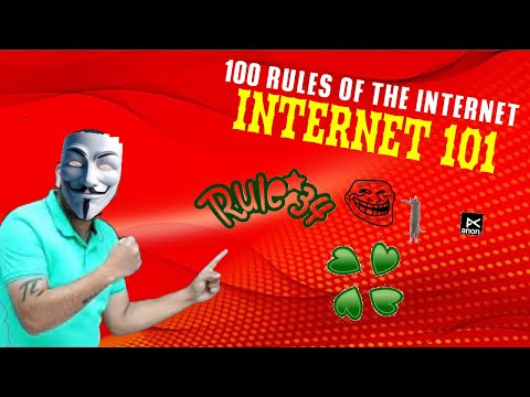 100 rules of the internet EXPLAINED , internet 101