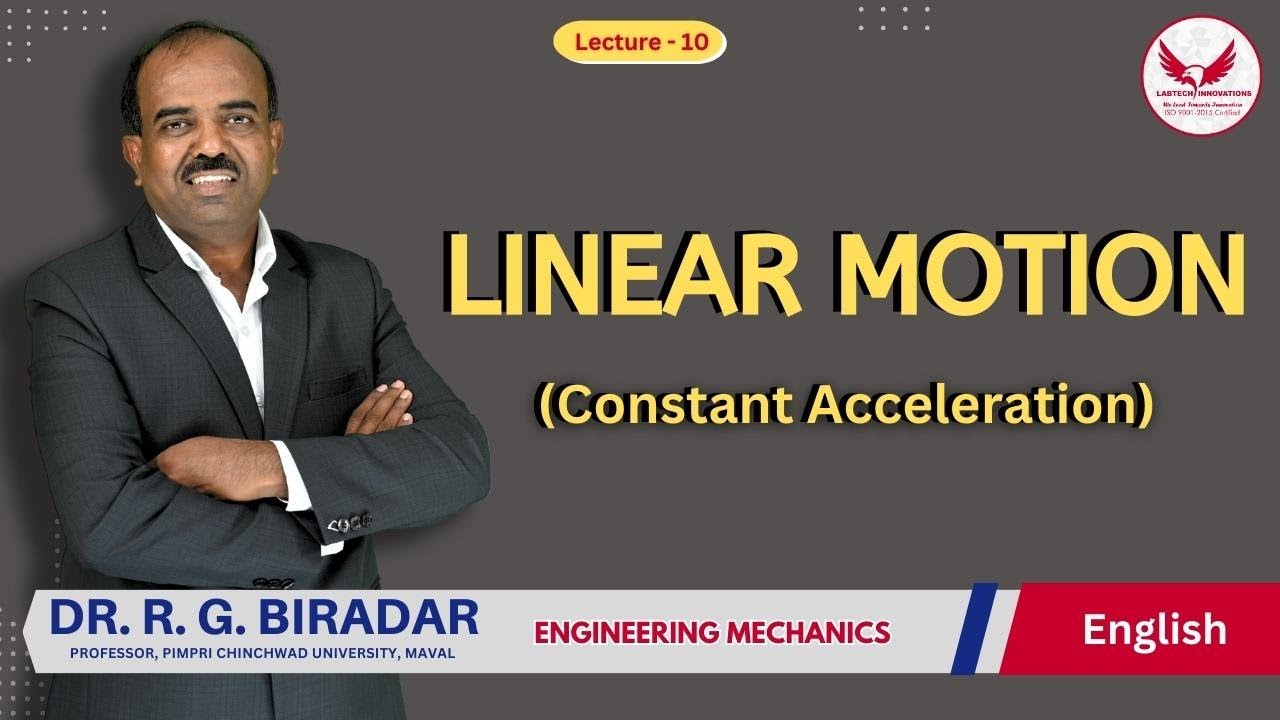 Linear Motion (Constant Acceleration) | Lecture 10 | Engineering Mechanics