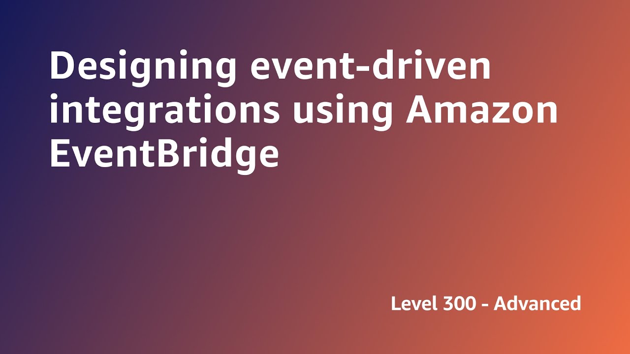AWS Summit ANZ 2022 - Designing event-driven integrations using Amazon EventBridge (DEV7)