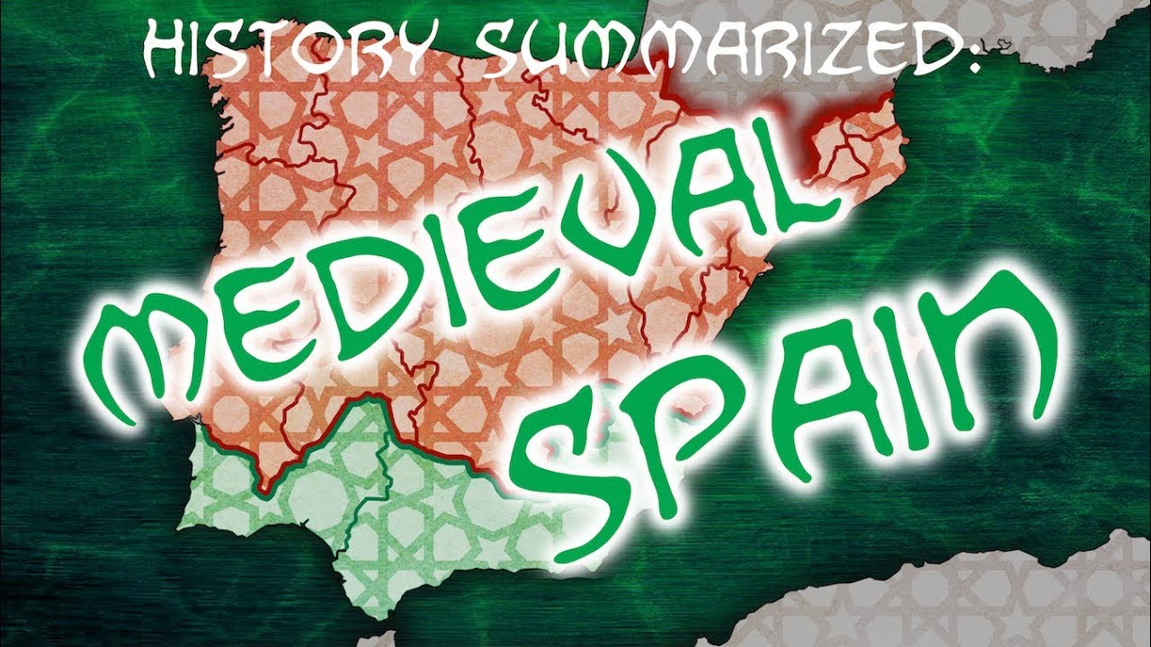 History Summarized: Medieval Spain & Al-Andalus