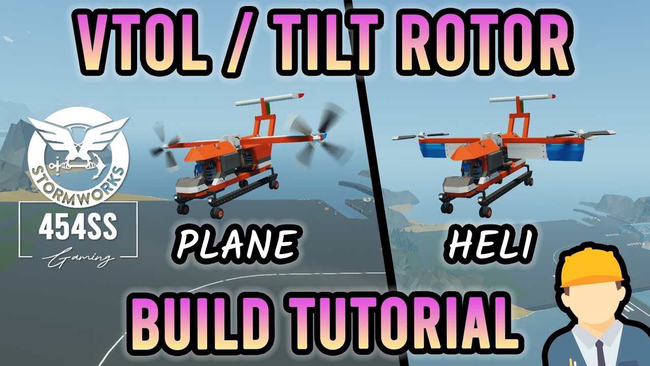 VTOL Aircraft Tutorial in Stormworks (Engineer Explains)