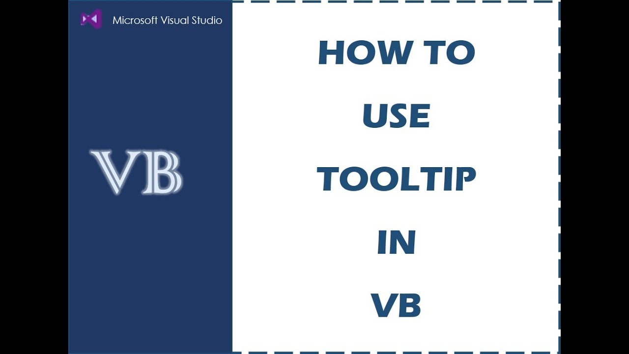 Visual Basic  - HOW TO USE TOOLTIP