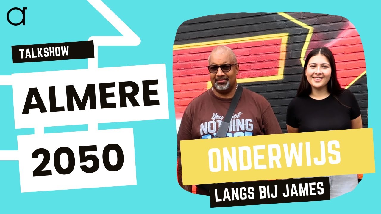 Hoe ondersteunen we de jongeren in het onderwijs? - JAMES - ALMERE 2050