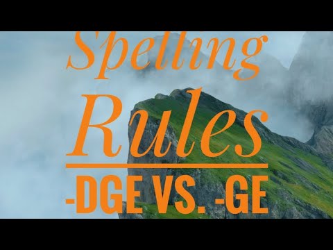 Spelling Rules in English - Words with -dge and -ge ending.