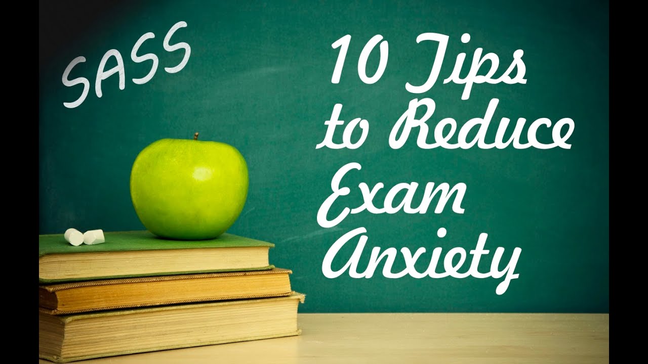 10 Tips to Reduce Exam Anxiety