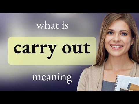 Carry out | meaning of CARRY OUT
