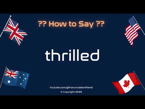 ๐๐ How to Pronounce thrilled? (CORRECTLY) | Pronunciation Planet
