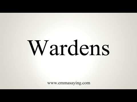 How To Pronounce Wardens