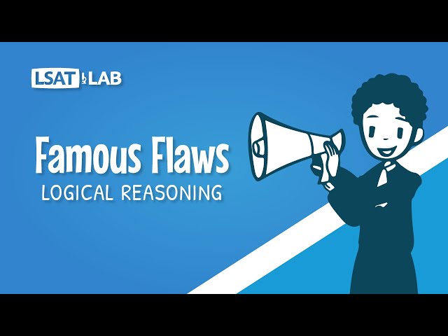Understanding the Famous Flaws in LSAT Logical Reasoning | Galaxy.ai
