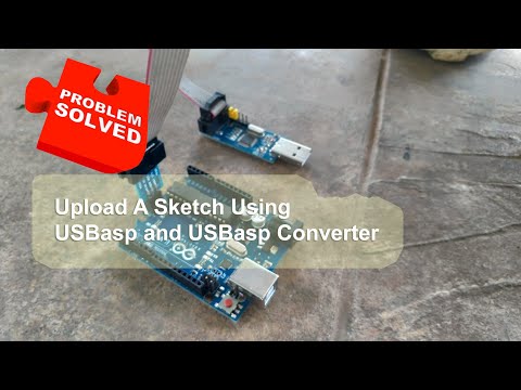 How to upload sketch using USBasp (Part-2: Install & upload sketch)