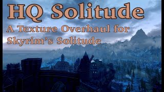 HQ Solitude a Solitude texture overhaul for Skyrim at Skyrim Special ...
