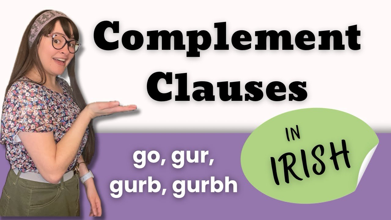 Irish Complement Clauses