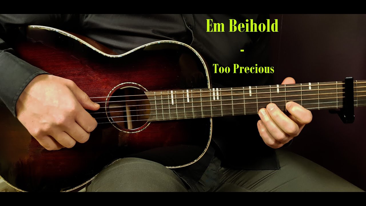How to play EM BEIHOLD  - TOO PRECIOUS  Acoustic Guitar Lesson - Tutorial