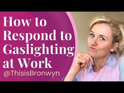 How to Respond to Gaslighting at Work; Gaslighting at Work Stories!