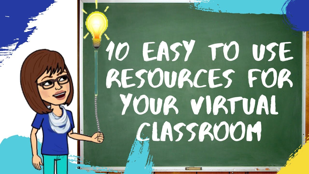 10 Easy to Implement Resources for Your Virtual Classroom