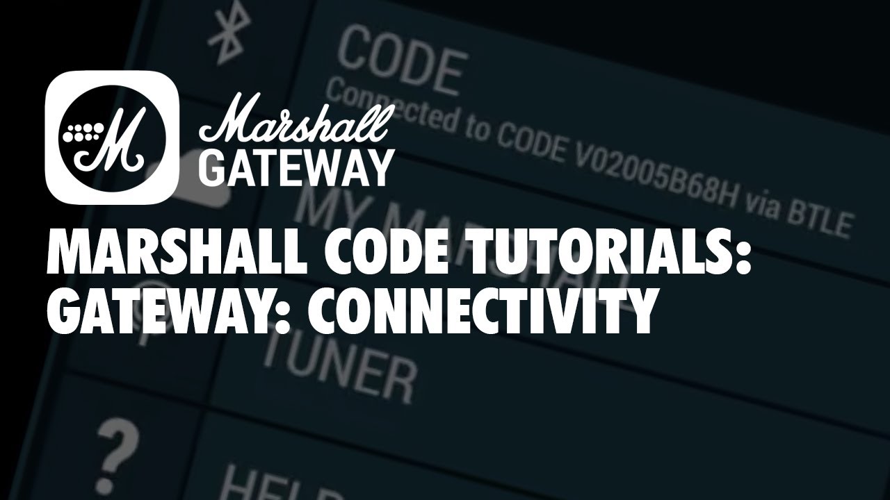 CODE Tutorials | Gateway | Connectivity | Marshall