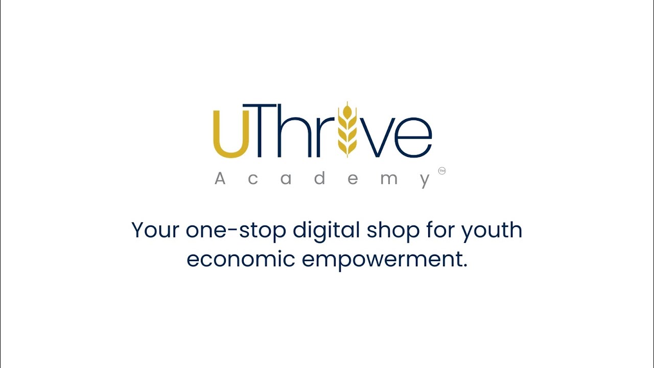 uThrive Academy Overview