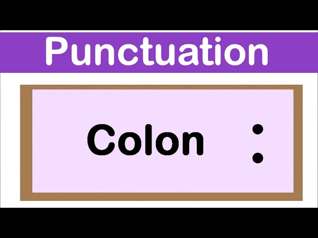 English Topic 11 - Punctuation marks: Use of full stops, commas, colons ...