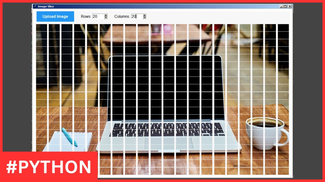Python Project Tutorial - Build Image Slicer App Step By Step Using Tkinter [With Source Code]