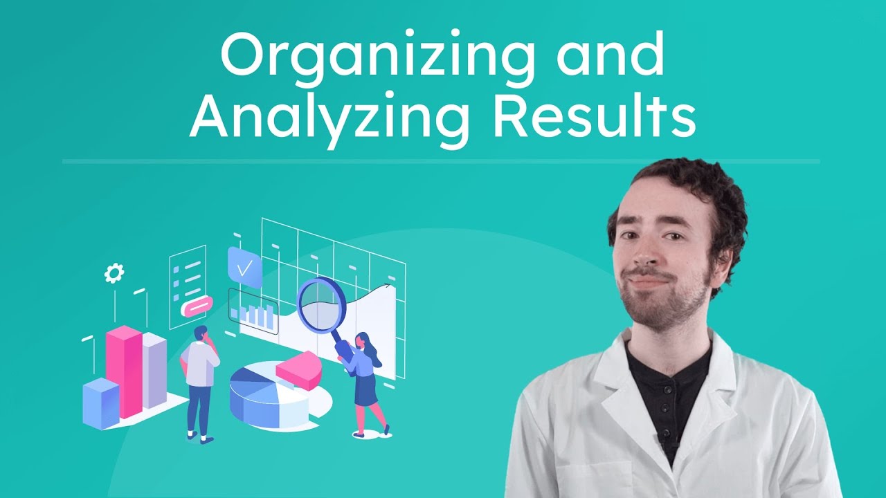 Organizing and Analyzing Results - How To Use Tables and Graphs in Science