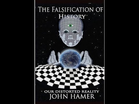 The Falsification of History by John Hamer – Book Review | Hidden Truths & Conspiracy Theories