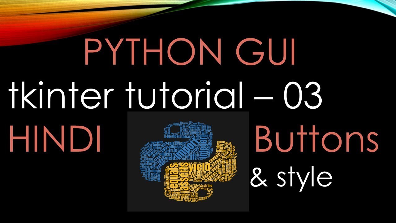 Python GUI tutorial 03 : Buttons and Style Tkinter