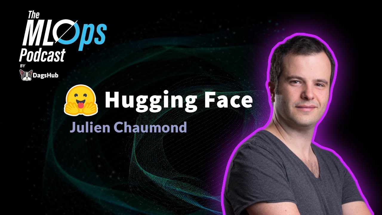🤗 Large Models in Production with HuggingFace CTO Julien Chaumond - DagsHub