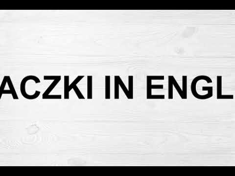 How To Pronounce Paczki In English