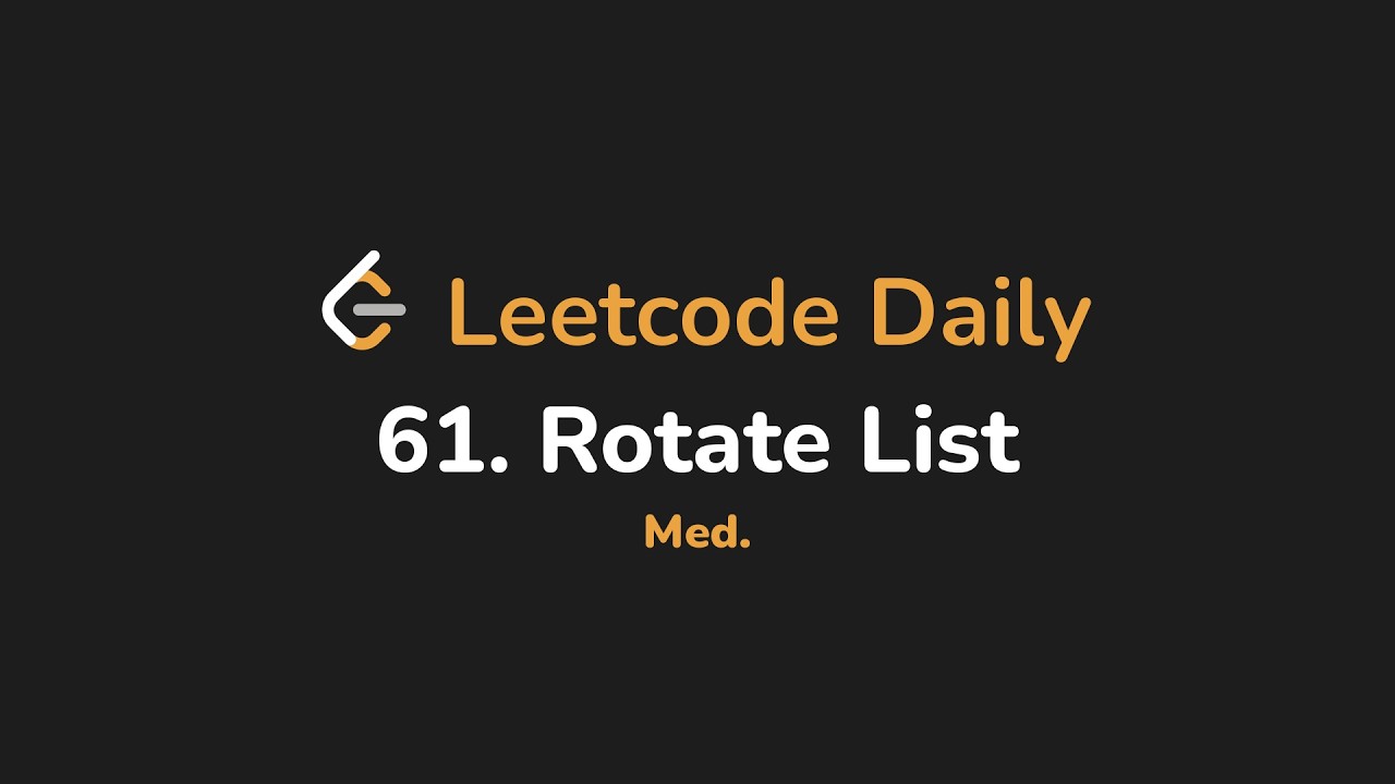 61. Rotate List | Leetcode Daily - Python