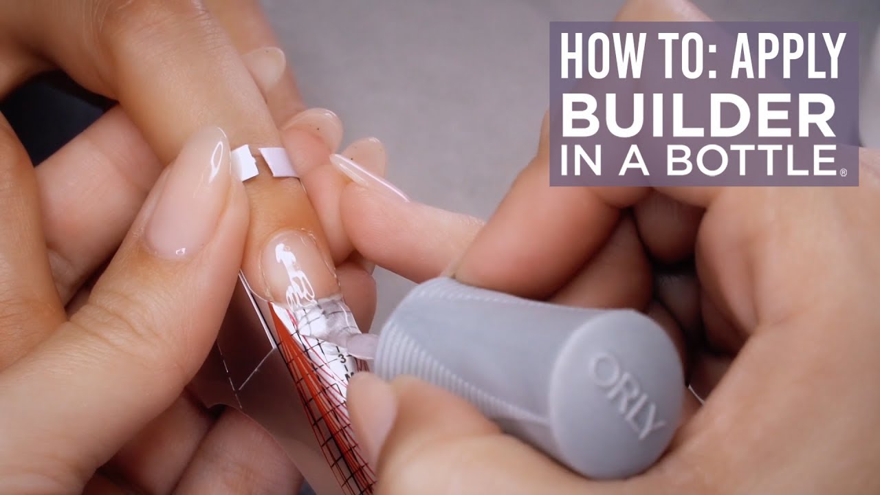 How To Apply | ORLY GelFX Builder In A Bottle™