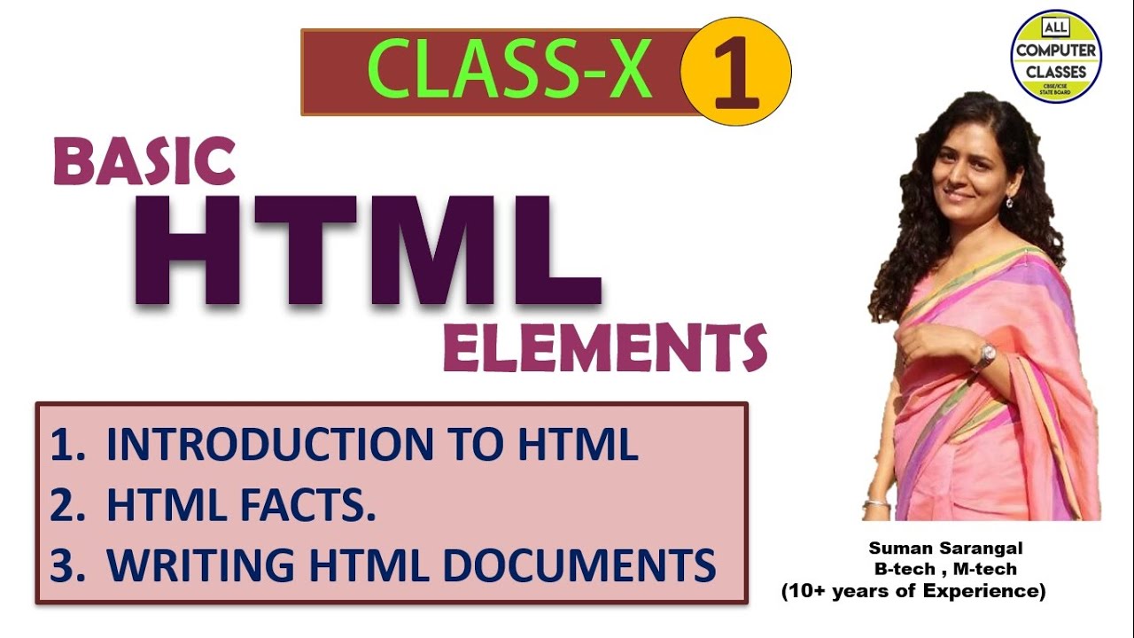 CLASS - X  |   HTML | UNIT - II  | CHAPTER-3 | BASIC HTML ELEMENTS  PART 1