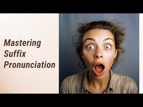 Cracking the Code: Mastering Suffix Pronunciation in English