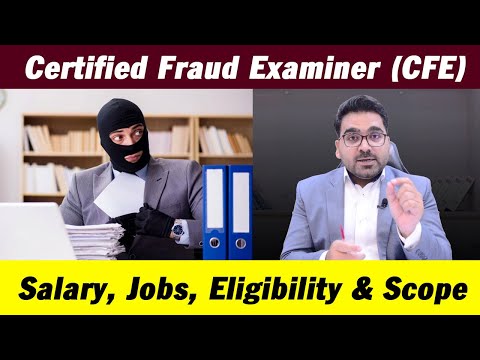 Certified Fraud Examiner (CFE) | Salary, Jobs, Eligibility & Scope : Professional's Legacy