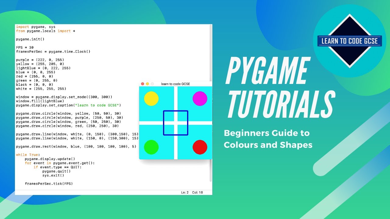 Pygame Tutorials: Beginners guide to drawing - Shapes, Colours, Windows