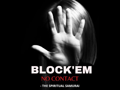 Block that Narcissist by all means of communication!