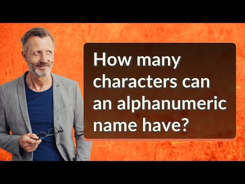 How many characters can an alphanumeric name have?