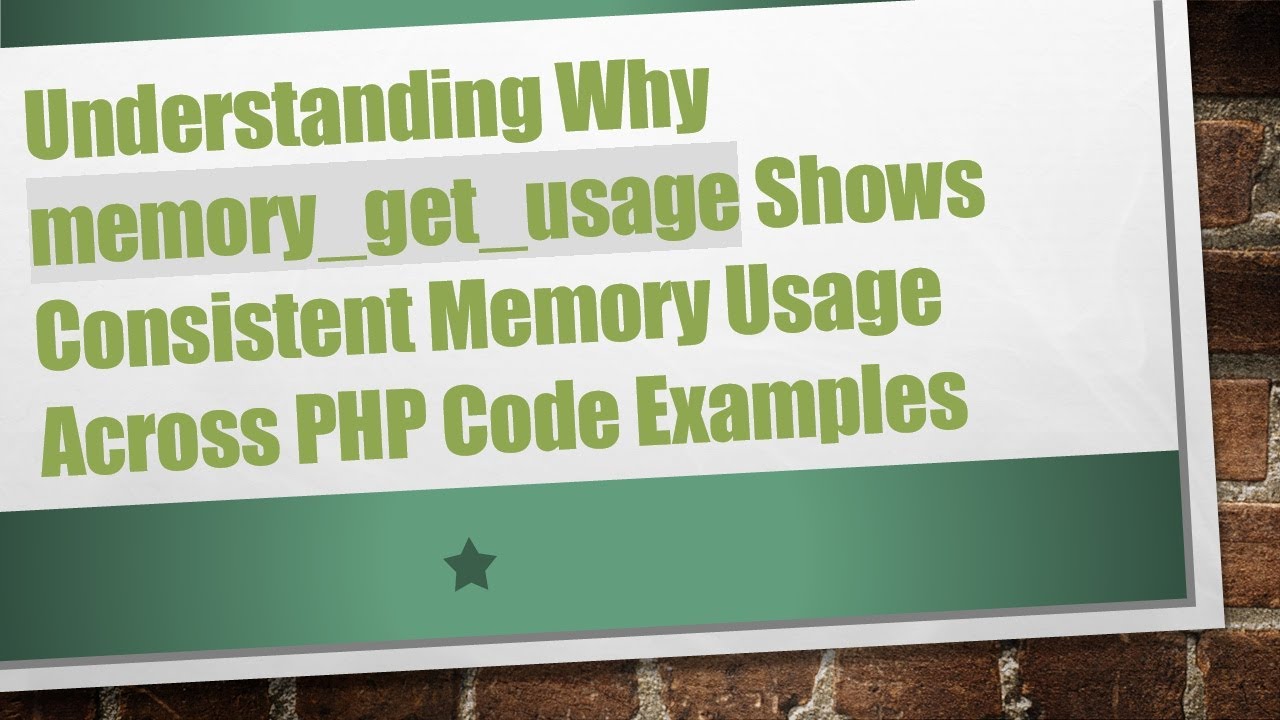 Understanding Why memory_get_usage Shows Consistent Memory Usage Across PHP Code Examples