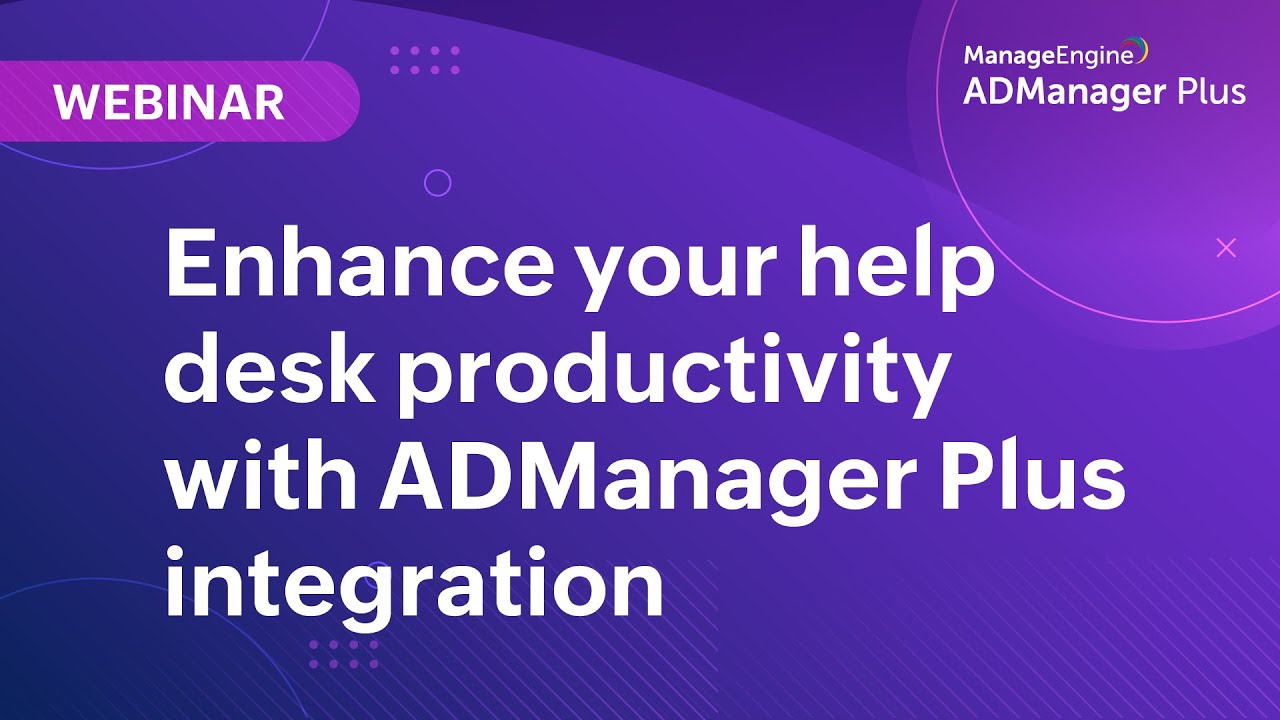 ADManager Plus demo | ITSM integrations