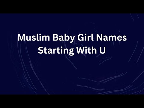 Muslim Baby Girl Names Starting With U