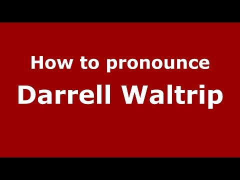 How to pronounce Darrell Waltrip (American English/US) - PronounceNames.com