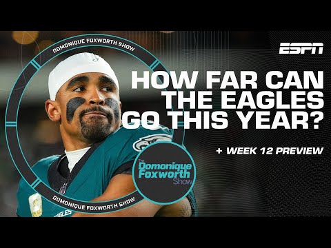 Can the Eagles win the NFC? ๐ NFL Week 12 Preview | The Domonique Foxworth Show