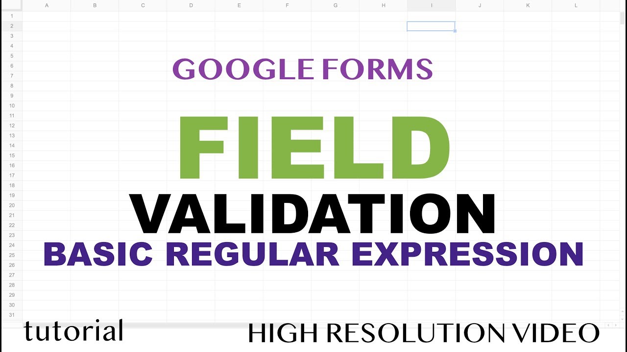 Google Forms - Field Validation & Regular Expression for Response Validation Tutorial - Part 2